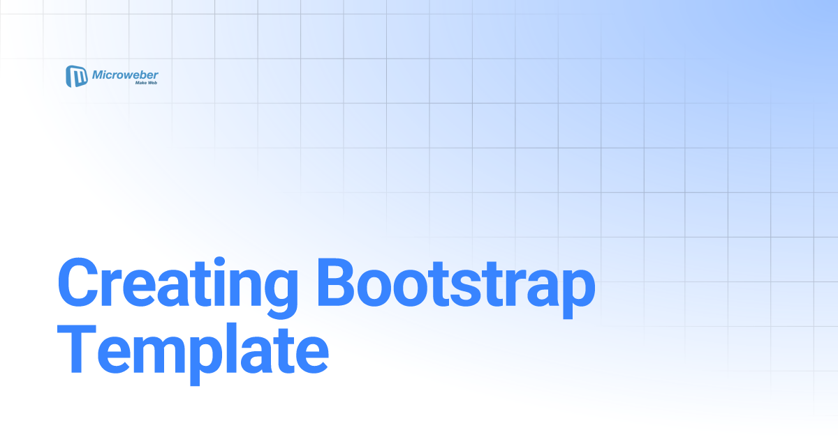Creating Bootstrap Template | microweber