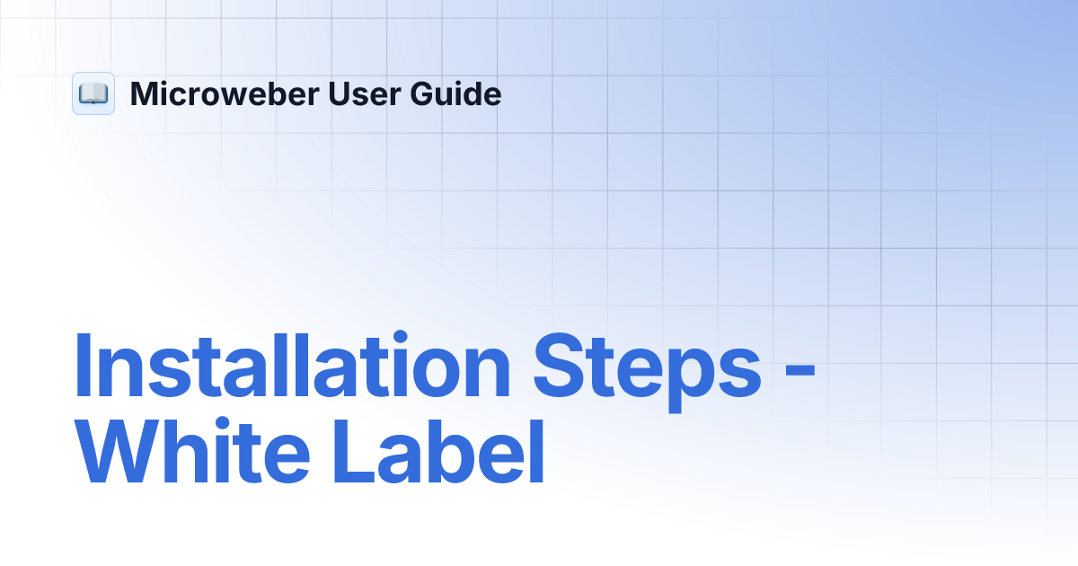Installation Steps - White Label | Microweber User Guide